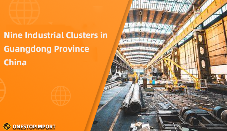 Nine Industrial Clusters in Guangdong Province, China