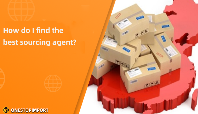 How do I find the best sourcing agent?