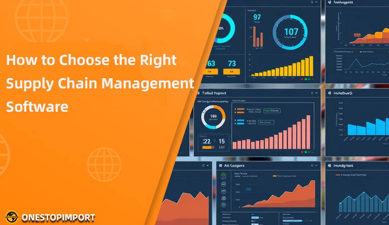 How to Choose the Right Supply Chain Management Software